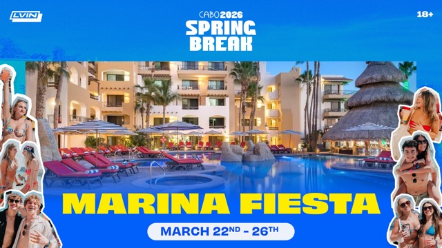 Cabo Spring Break 2026 | Week 4 | Marina Fiesta Hotel Packages