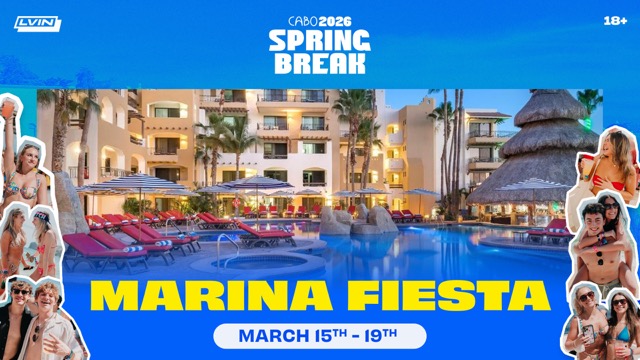 Cabo Spring Break 2026 | Week 3| Marina Fiesta Hotel Packages