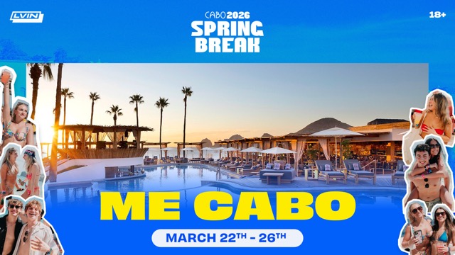 Cabo Spring Break 2026 | Week 4 | ME by Melia Cabo Hotel Packages