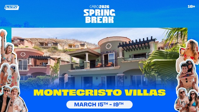 Cabo Spring Break 2026 | Week 3 | Montecristo Villas Packages