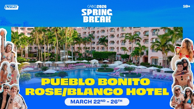 Cabo Spring Break 2026 | Week 4 | Pueblo Bonito Rose/Blanco Hotel Packages
