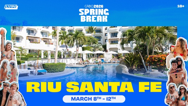 Cabo Spring Break 2026 | Week 2 | Riu Santa Fe Hotel Packages