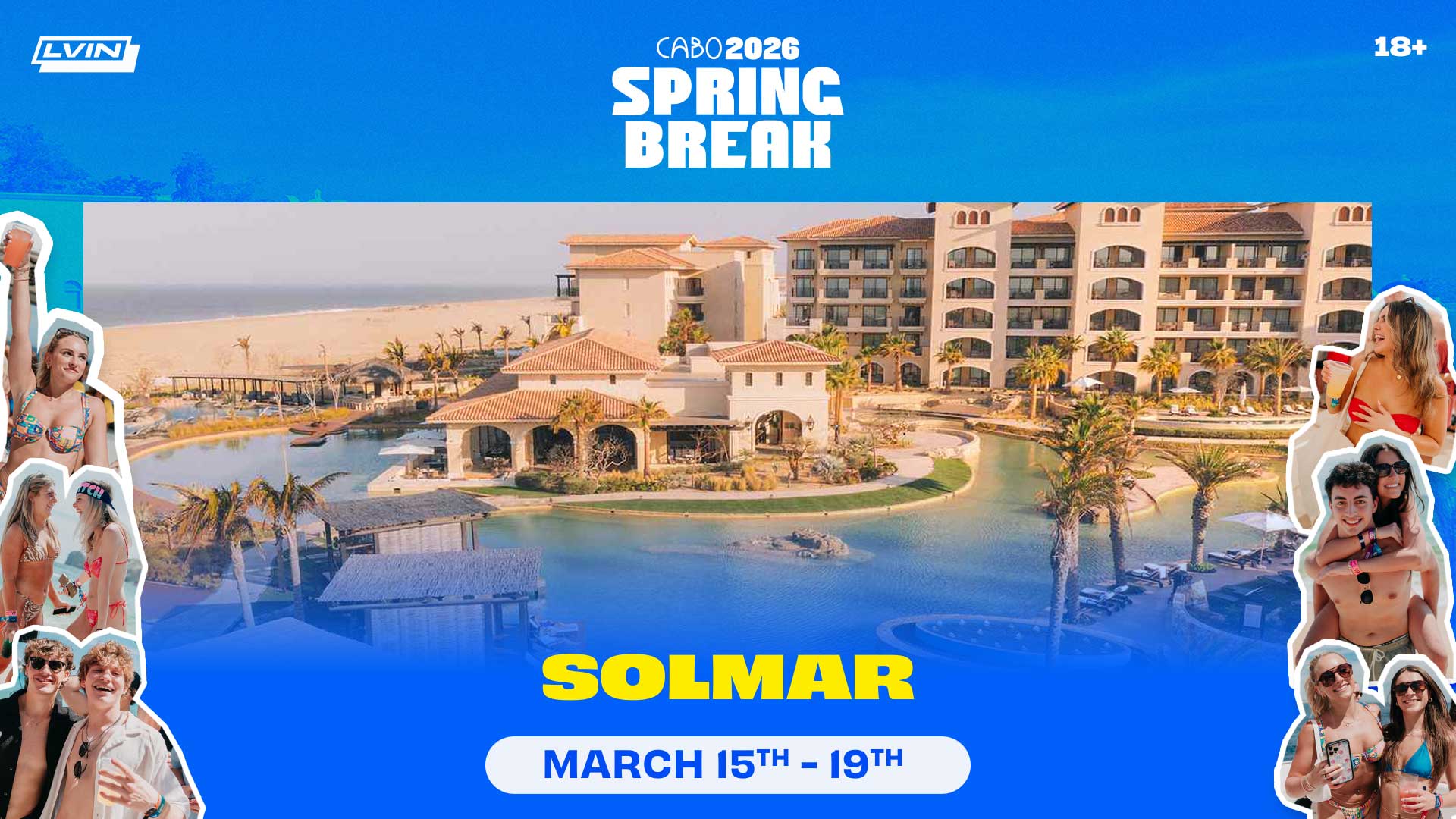 Cabo Spring Break 2026 | Week 3 | Solmar Resort Packages